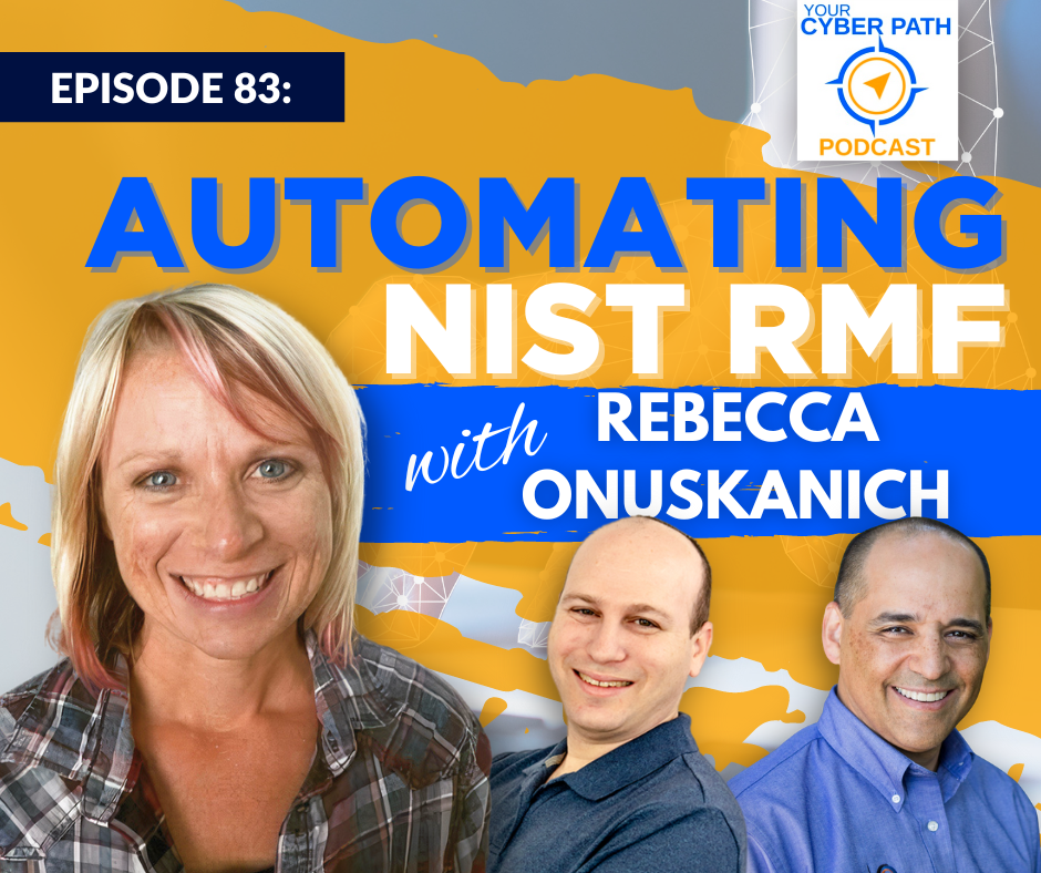 Ep 83 Automating Nist Risk Management Framework With Rebecca